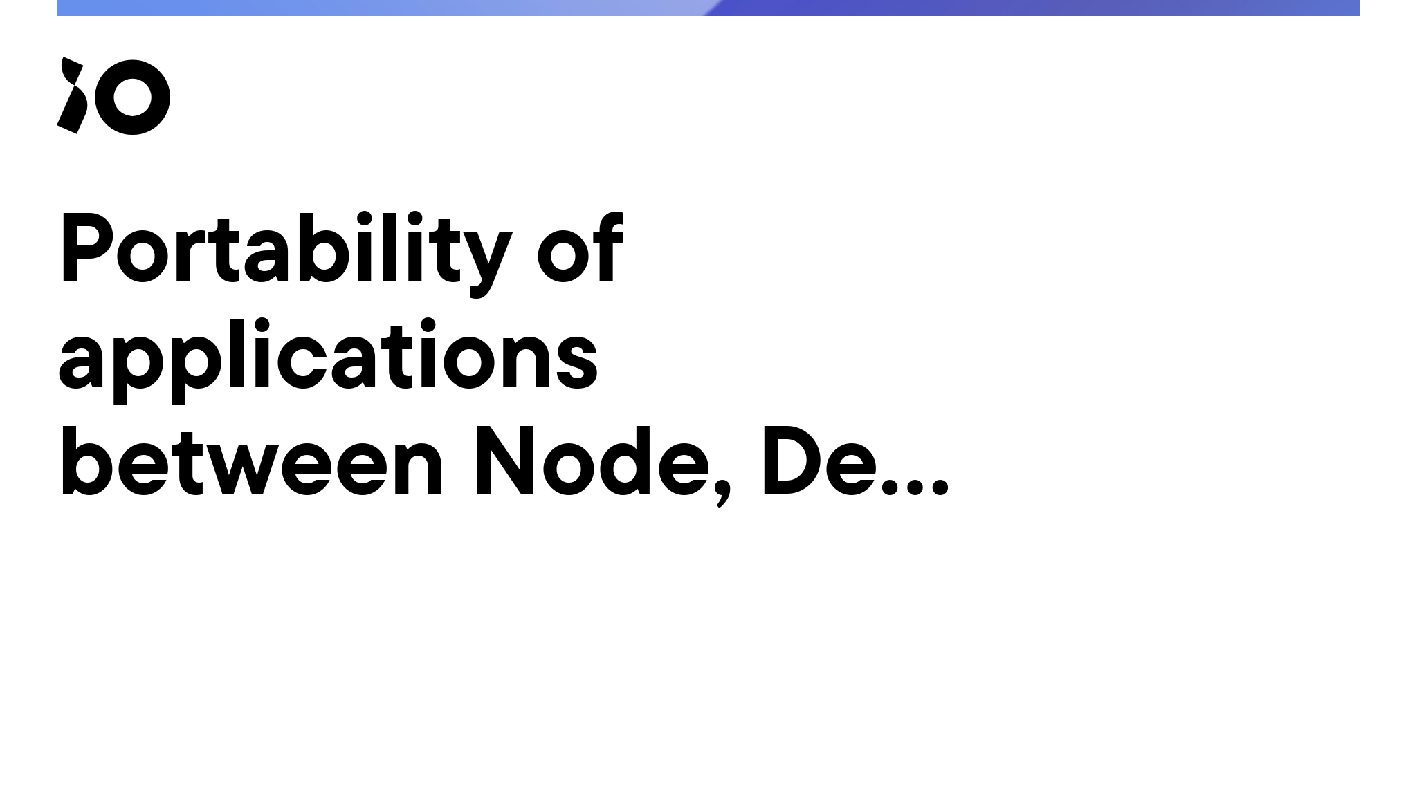 Portability of applications between Node, Deno & Bun - iO tech_hub